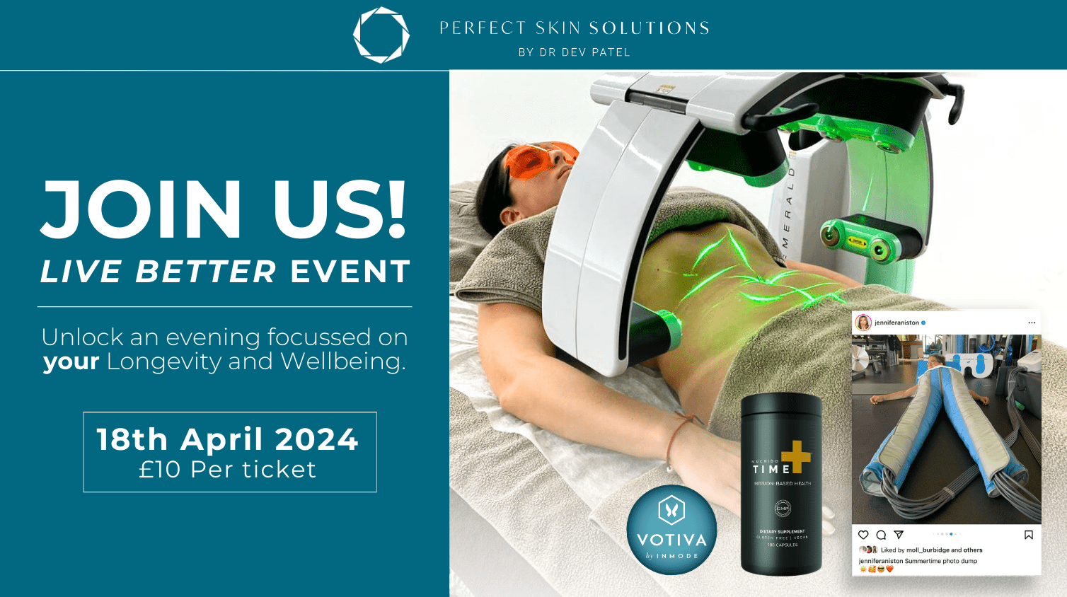 LIVE BETTER EVENT - 18th April 2024 - Perfect Skin Solutions